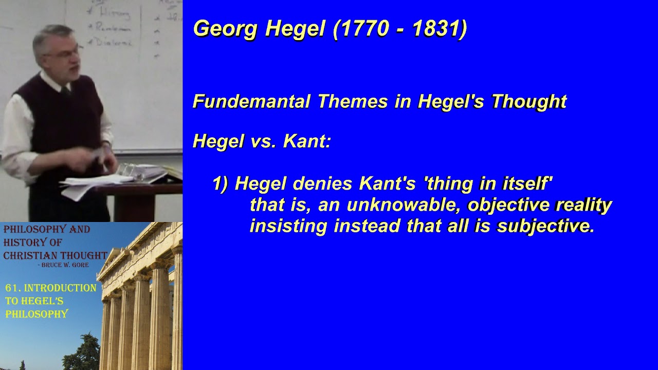 61. Introduction to Georg Hegel's Philosophy - YouTube