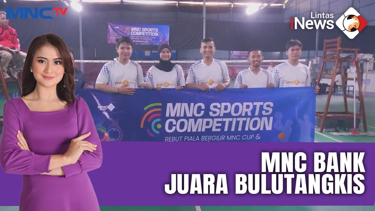 MNC Bank Sabet Juara Bulutangkis di MNC Sports Competition 2025 |LIP ...