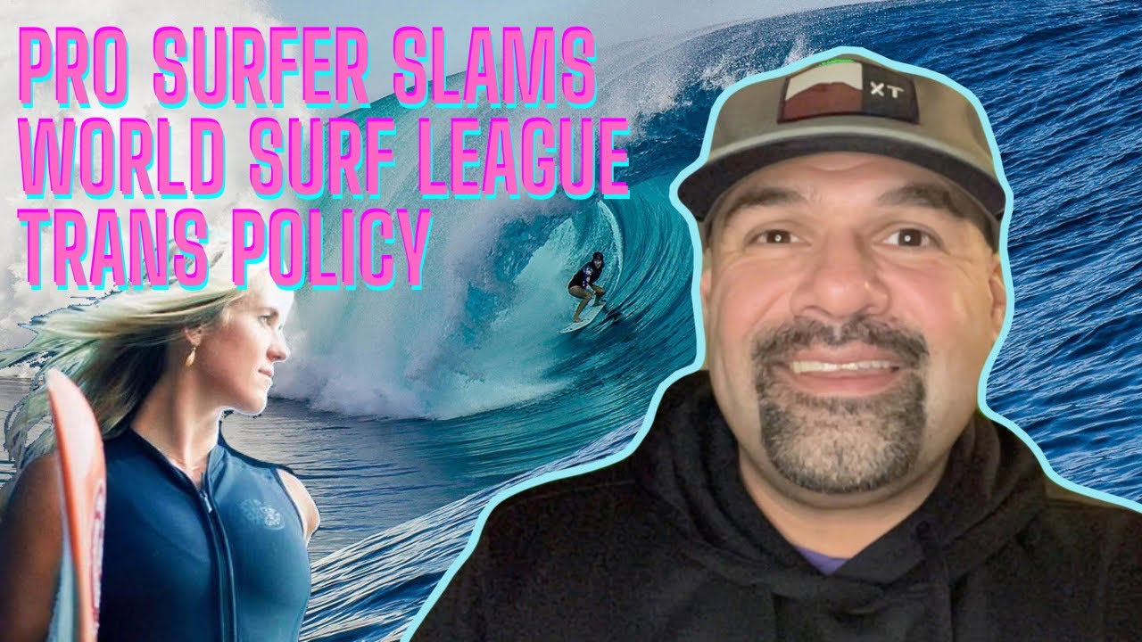 Pro Surfer Bethany Hamilton SLAMS World Surf League Transgender Policy ...