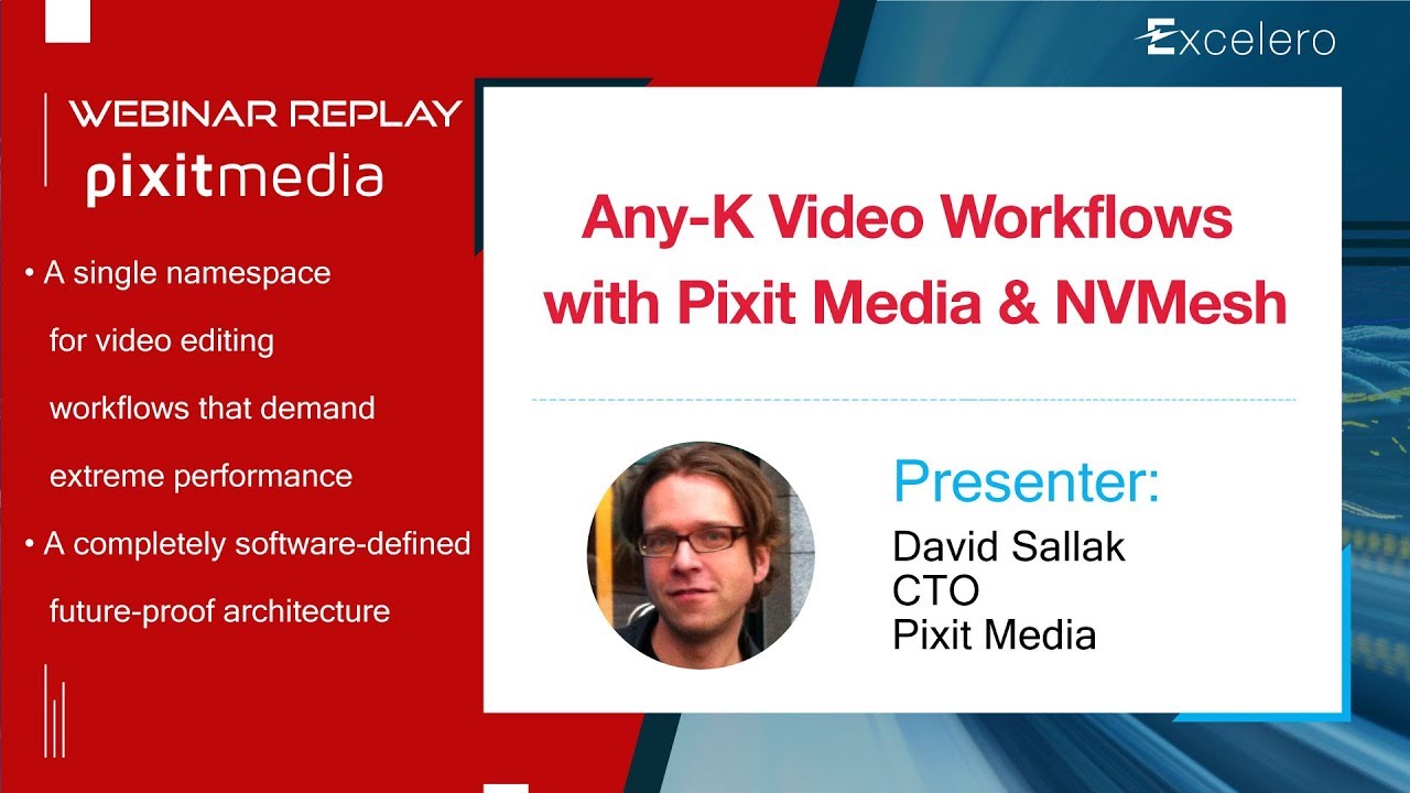 Any K Video Workflows with Pixit Media & NVMesh 1 - YouTube