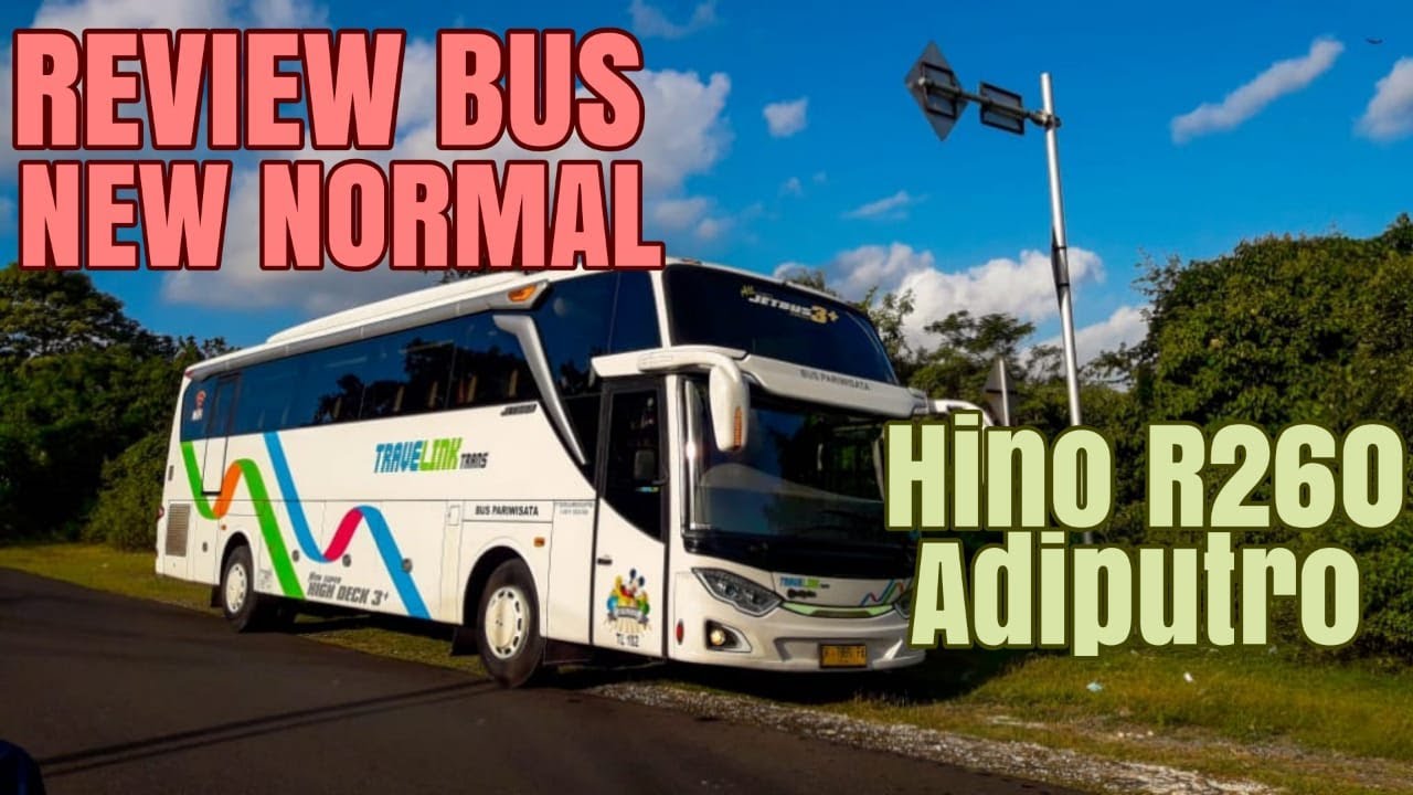 Review Bus Hino R260 Adiputro Jetbus3+ saat NEW NORMAL - YouTube
