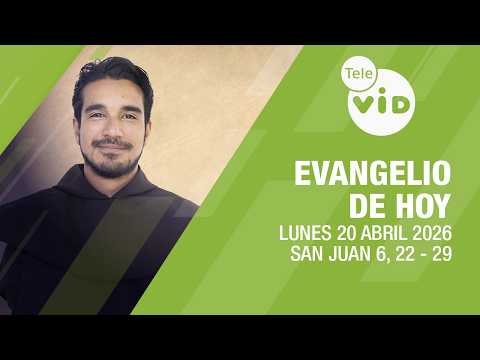 Evangelio de hoy: Lunes 20 de Abril 2026 📖 Lectio Divina | Tele VID