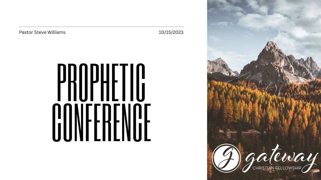 10/15/23 Pastor Steve Williams (2023 Proph Conf Wknd, 1030AM Service ...