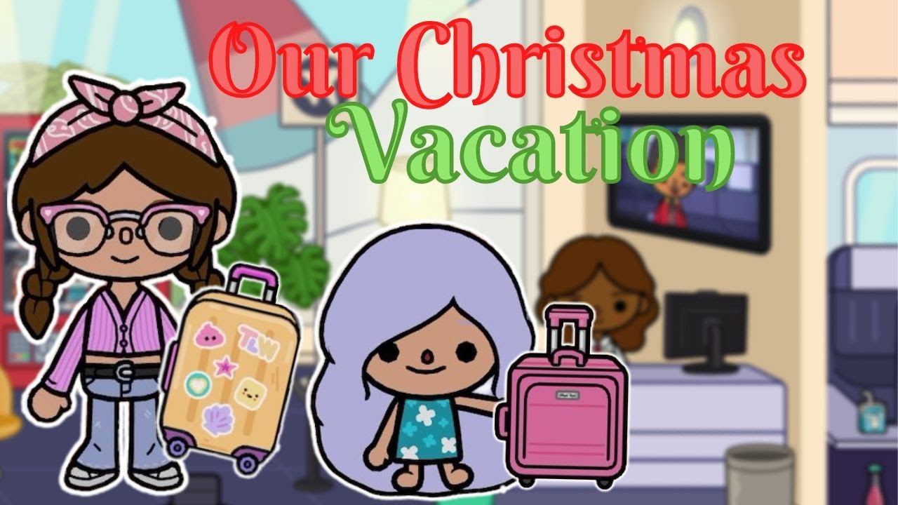 Our Christmas Vacation 🛫🎄 | *with voice* 🎙 | Toca Boca | Toca Life ...
