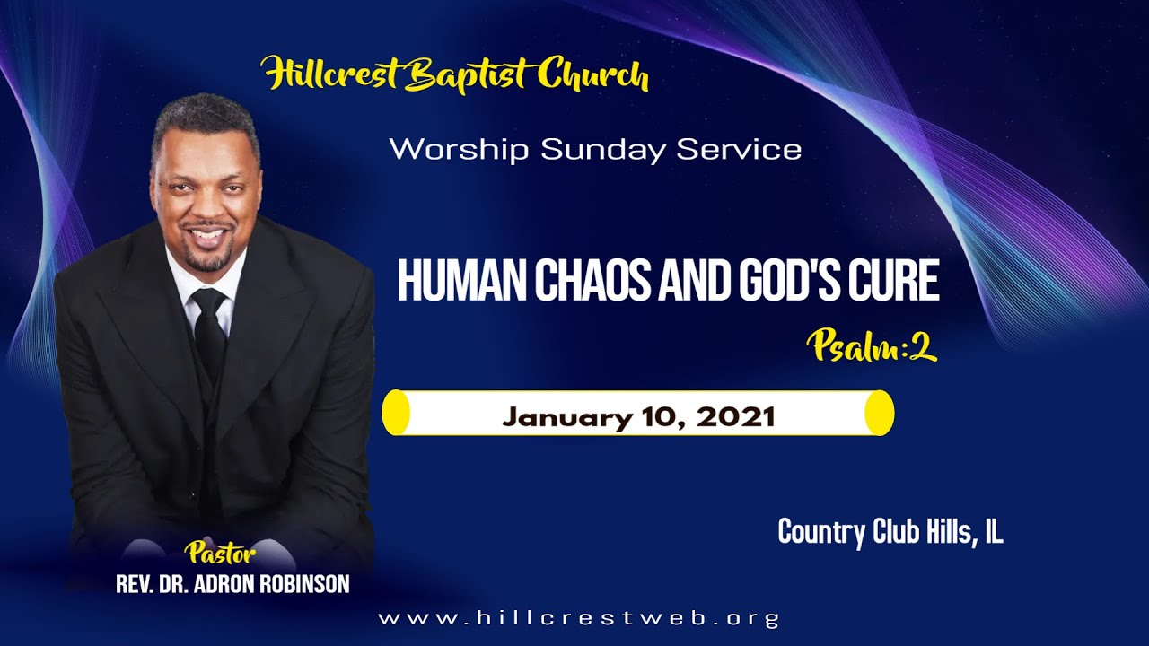 Human Chaos and God's Cure | Psalm:2 | Pastor Adron Robinson - YouTube