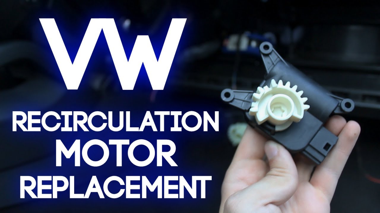 How To Replace a VW Recirculation Motor: Golf, Jetta, GTI, Passat, Rabbit R32 - YouTube