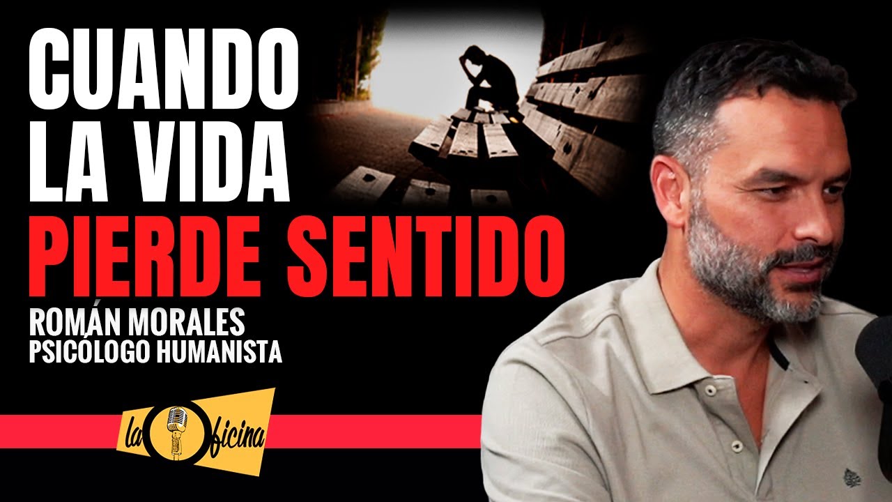 LaOficina #44 | ¿Tu vida tiene sentido? Vacío Existencial, Crisis ...