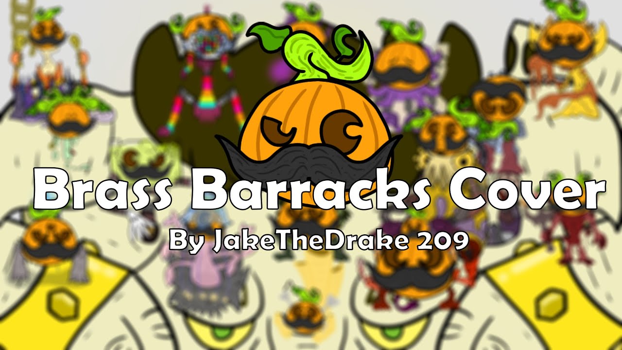 Brass Barracks Cover | By JakeTheDrake 209 (Professor Toot) - YouTube