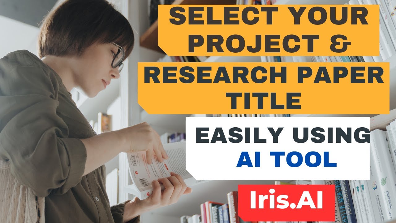 Select your Project & Research paper Title using AI Tool |Iris.AI ...