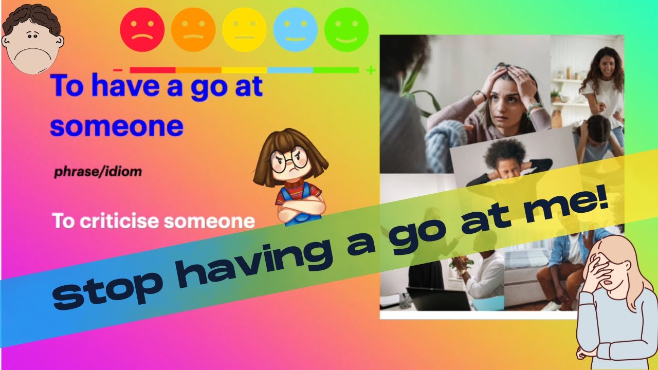 Do You Ever Have a Go at Someone? Do They Have a Go at you? - YouTube