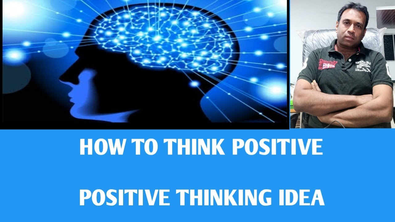 how to think positive / dimag me positive vichar kaise laye / - YouTube
