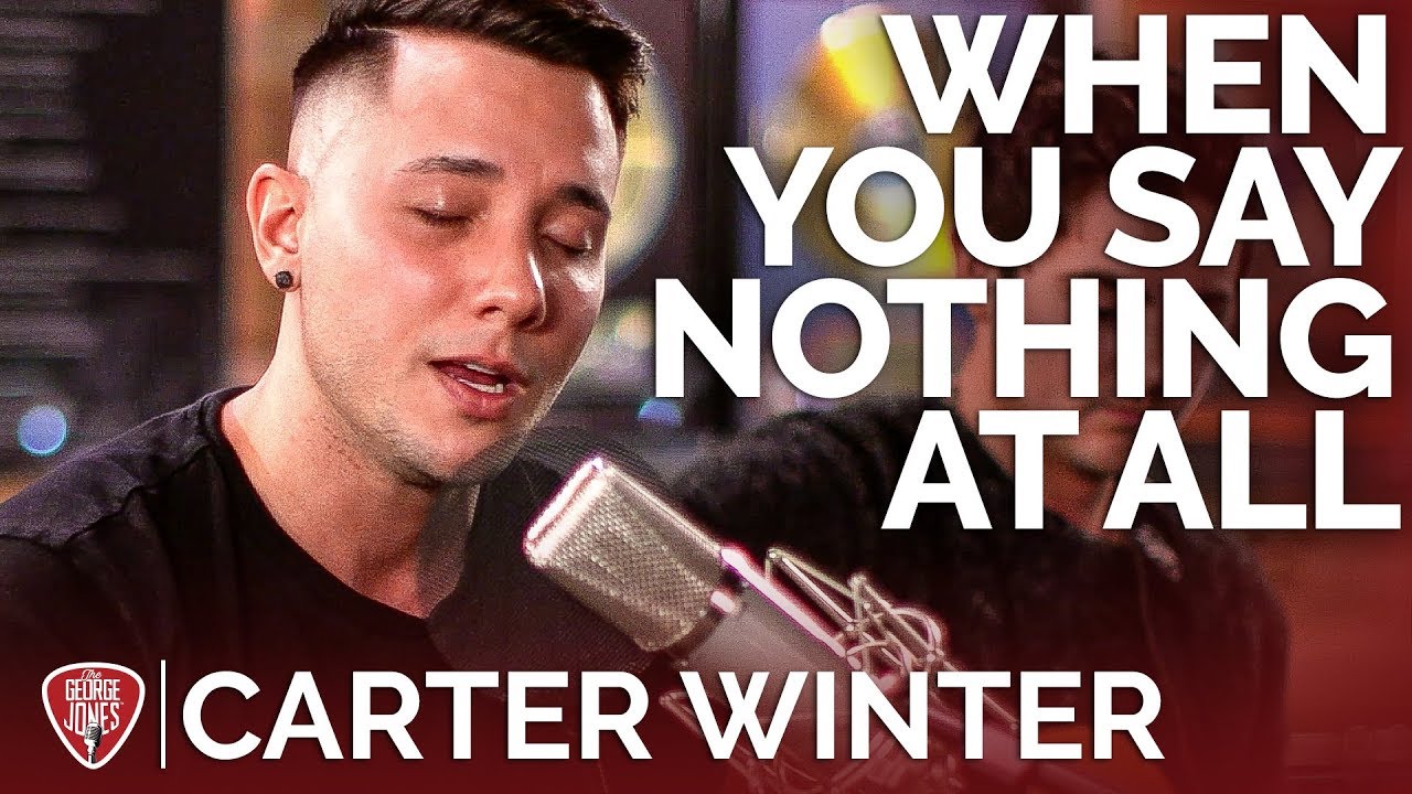 Carter Winter - When You Say Nothing At All (Acoustic Cover) // The ...