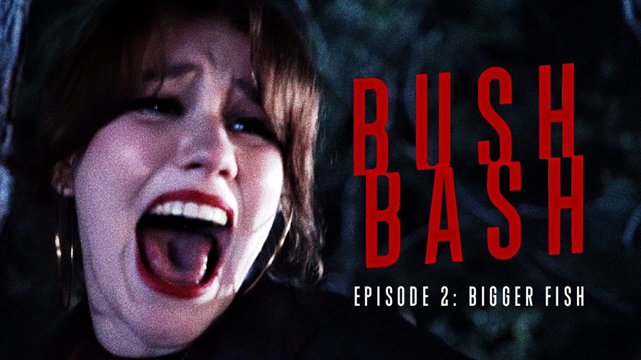 BUSH BASH Episode 2 - Bigger Fish - YouTube