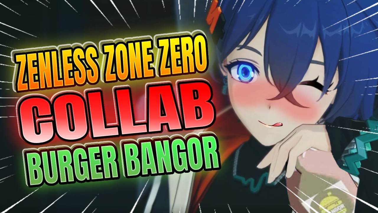 Kolaborasi Zenless Zone Zero Dengan Burger Bangor? - Zenless Zone Zero ...