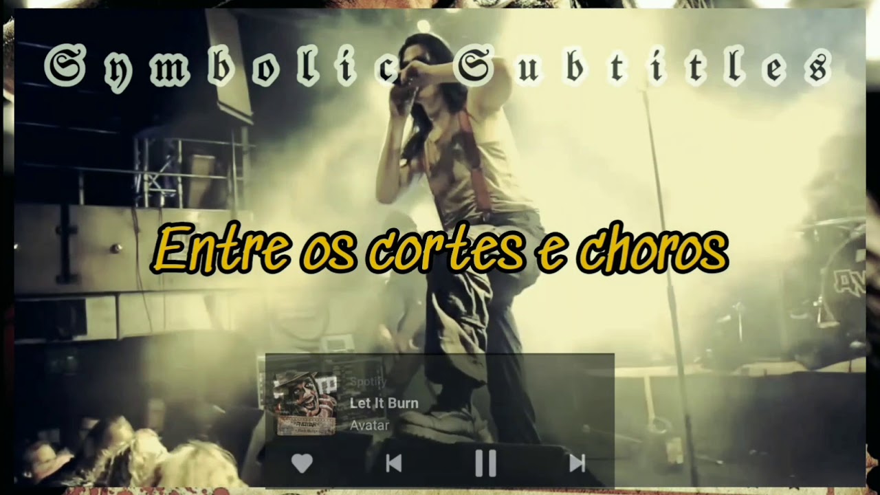 Avatar - Let It Burn (legendado pt/br) - YouTube