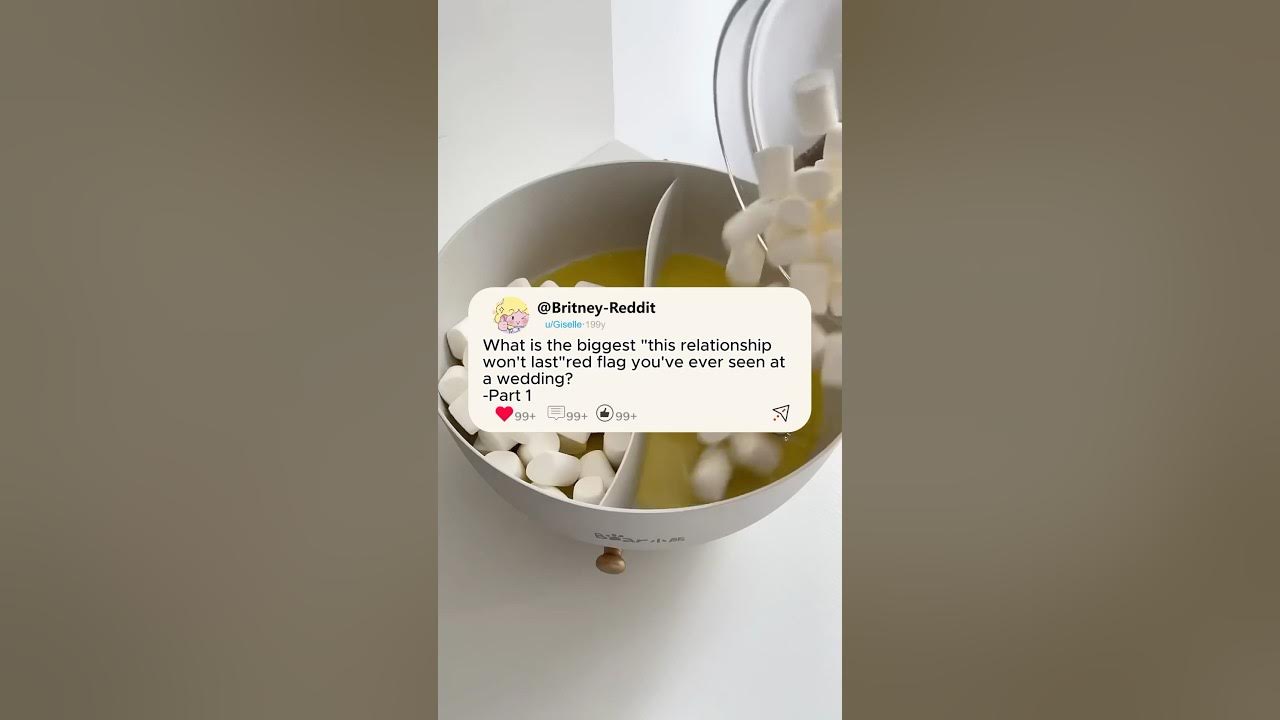 Part1 What’s the biggest “this relationship won’t last” red flag you’ve seen?#story #reddit ...