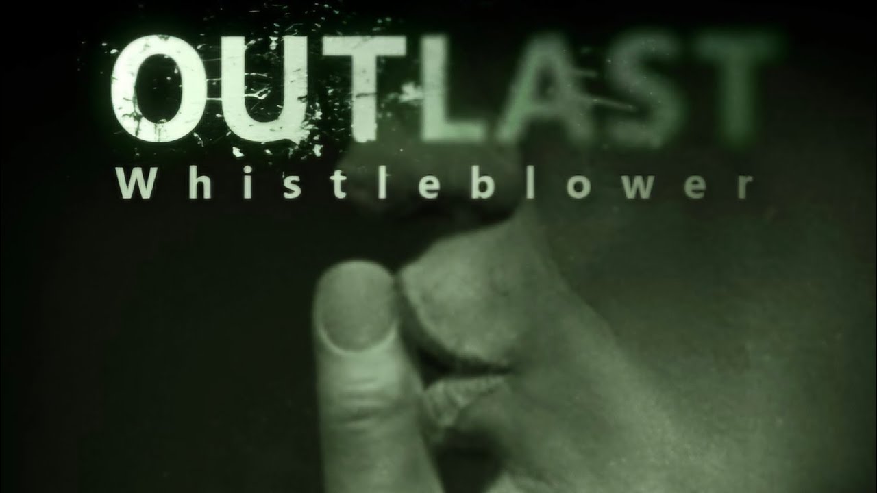 HE WANTS MY MEAT!!!😱 OUTLAST Whistleblower Pt:1 - YouTube