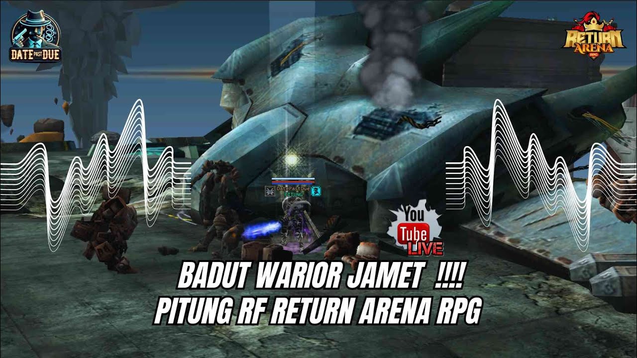 RF RETURN ARENA RPG - CB GOAL 14 JT !! ANJAY ACC BERONTAK ! - YouTube