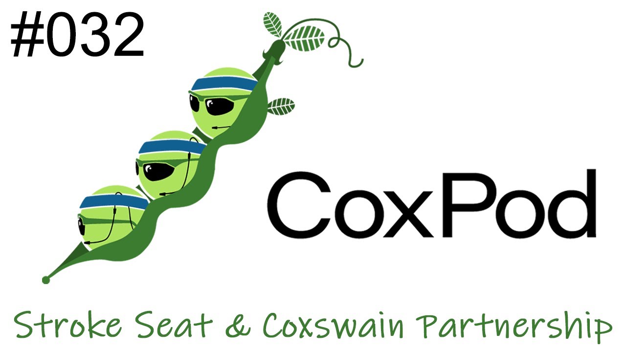 CoxPod 032 | Stroke Seat & Coxswain Partnership - YouTube