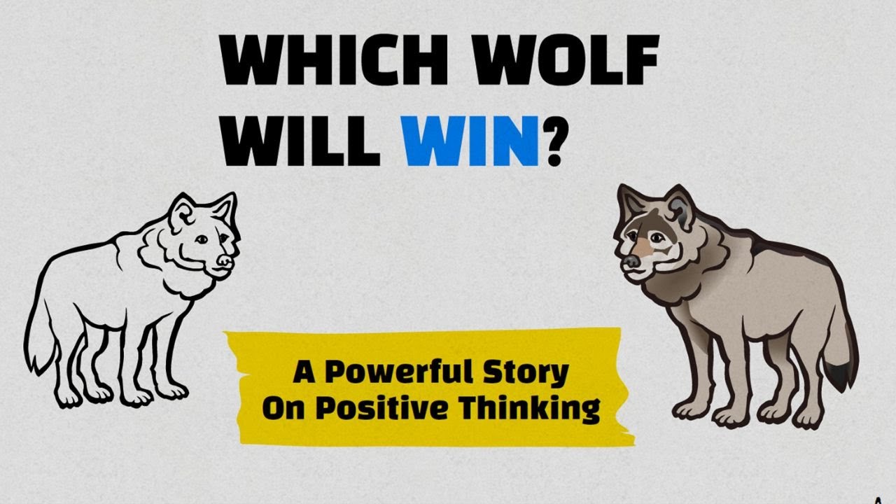Which Wolf Will Win? A Powerful Story on Positive Thinking | Inspiring Story - YouTube