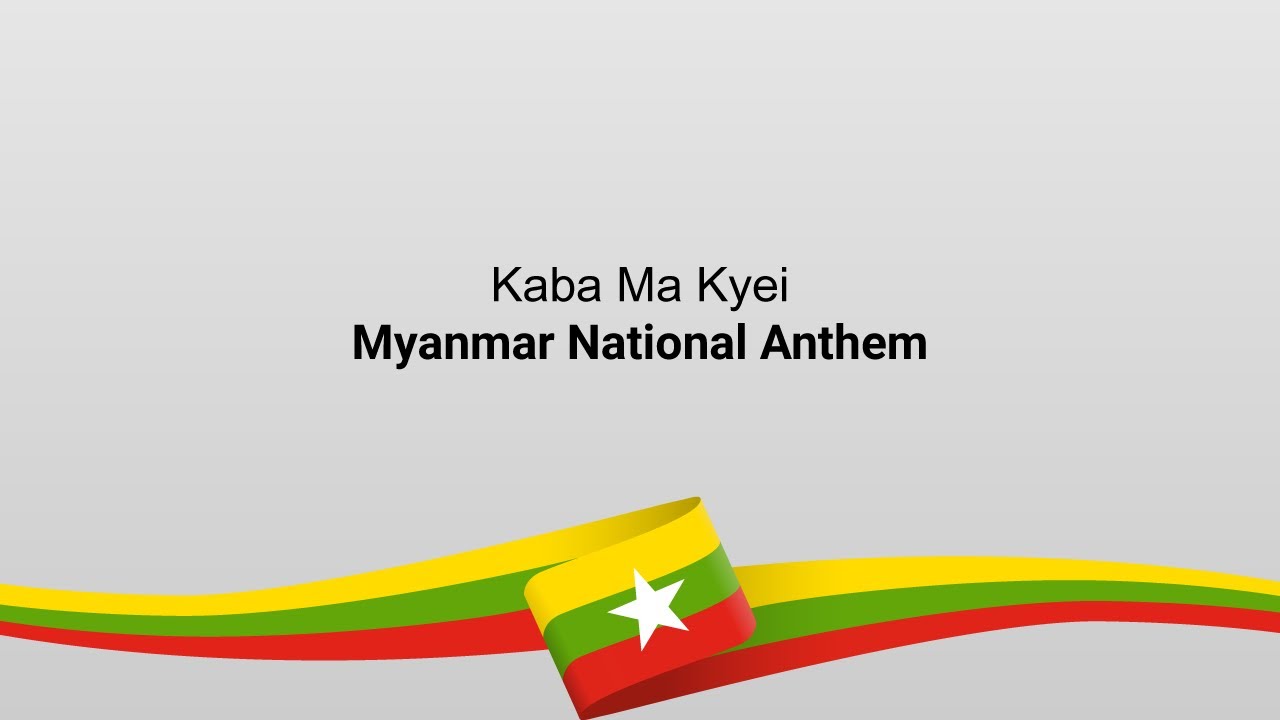 Myanmar (Burma) National Anthem | A Tribute to Unity and Heritage - YouTube