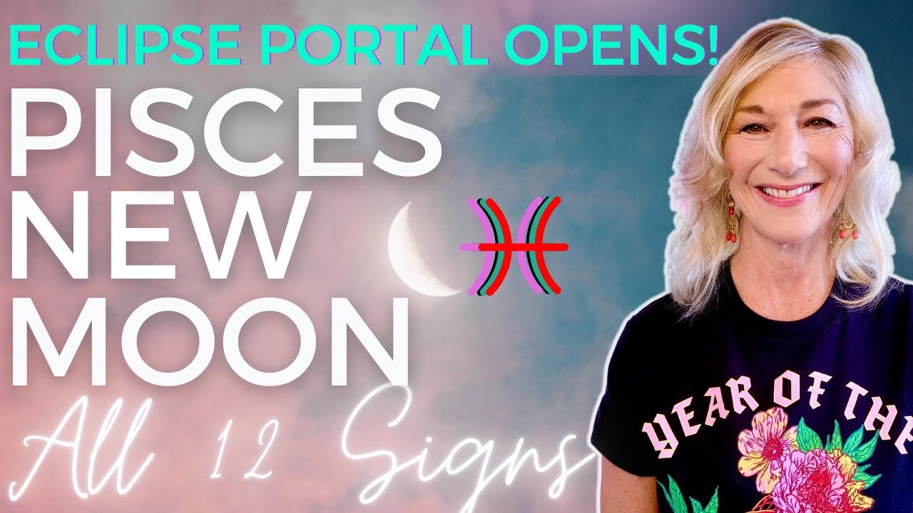 Pisces New Moon ♓️ Fated, Karmic Turning Points 💫 New Soul Territory ...