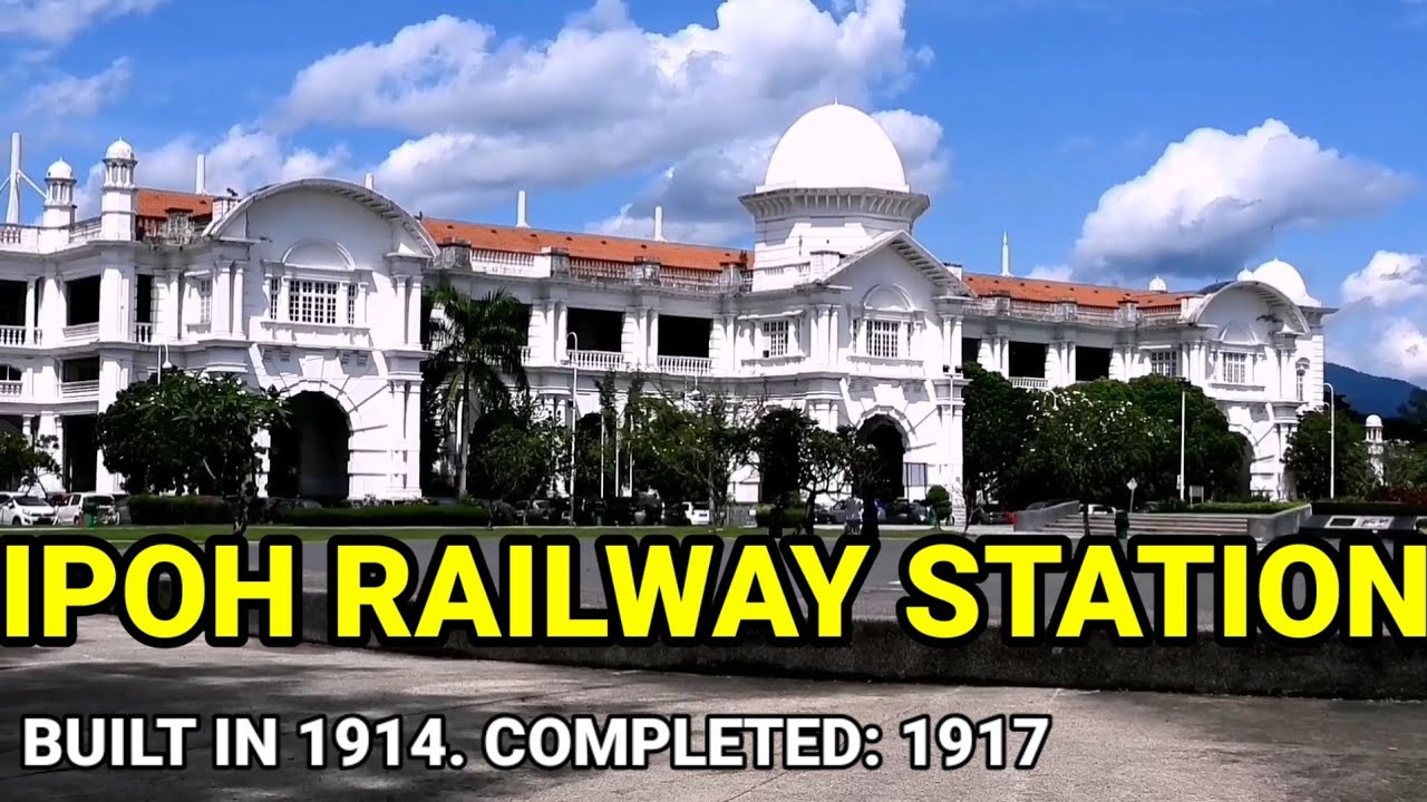 IPOH RAILWAY STATION (With Caption) - YouTube