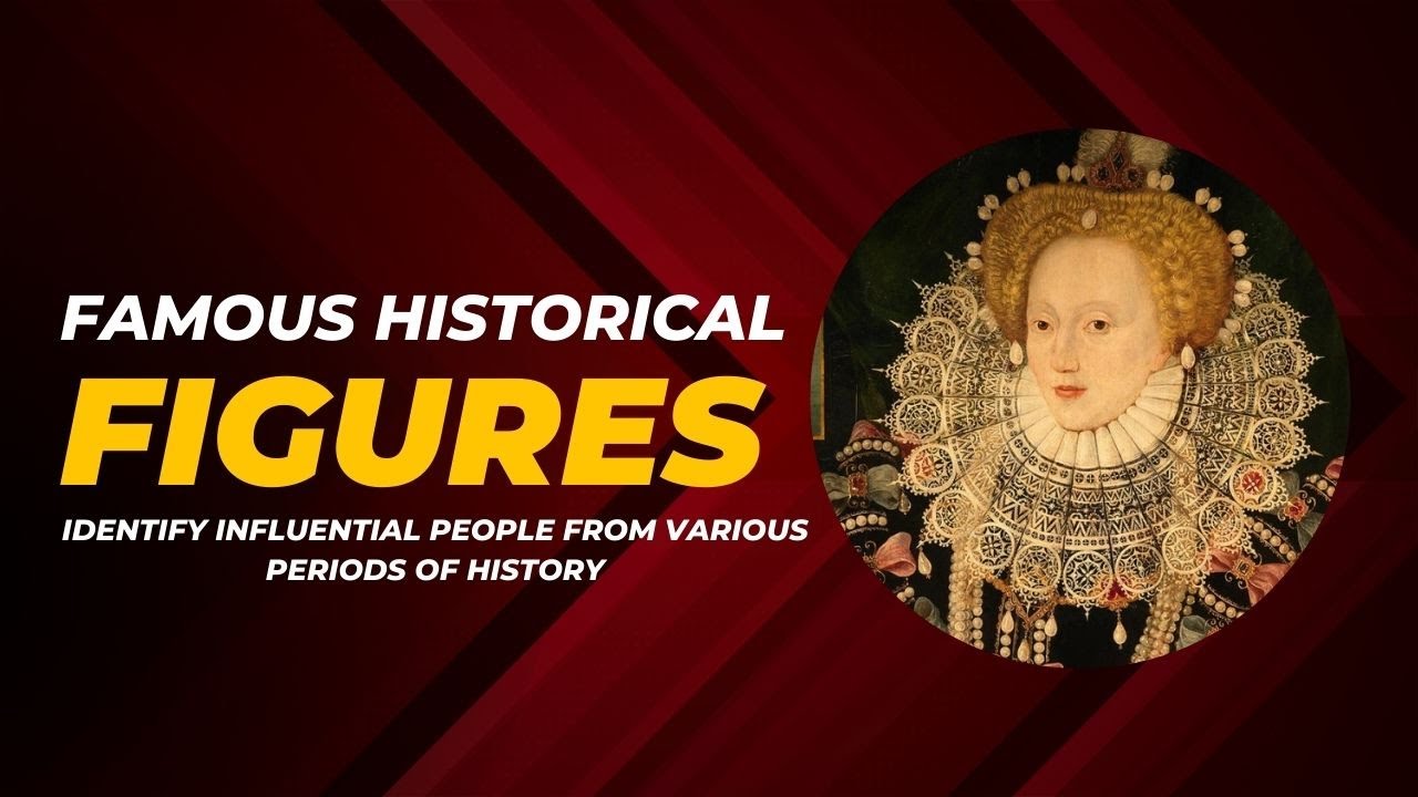 Famous Historical Figures Identify Influential People From Various Famous Historical Figures Identify Influential People From Various