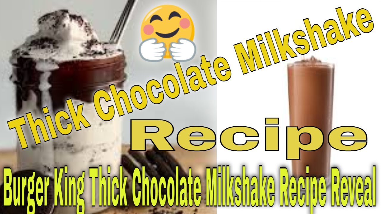 Burger King Thick Chocolate Milkshake Recipe Reveal |Thick Chocolate ...