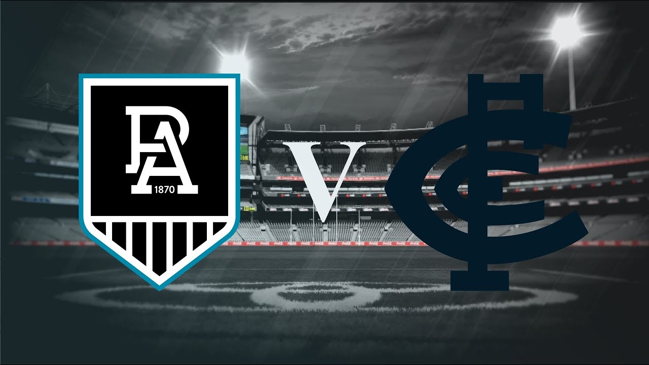 AFL 2020 Premiership Season - Round 7 - Port Adelaide vs Carlton - YouTube