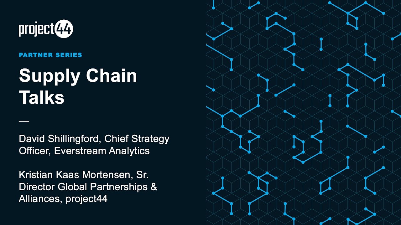 Supply Chain Talks Partner Series | Week 14 | Everstream Analytics | project44 - YouTube