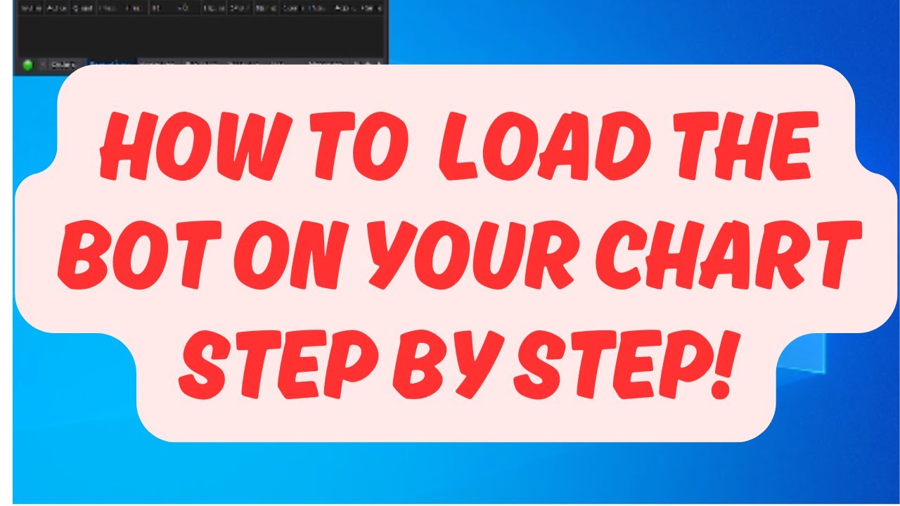 How to load the bot on your chart STEP BY STEP ! - YouTube