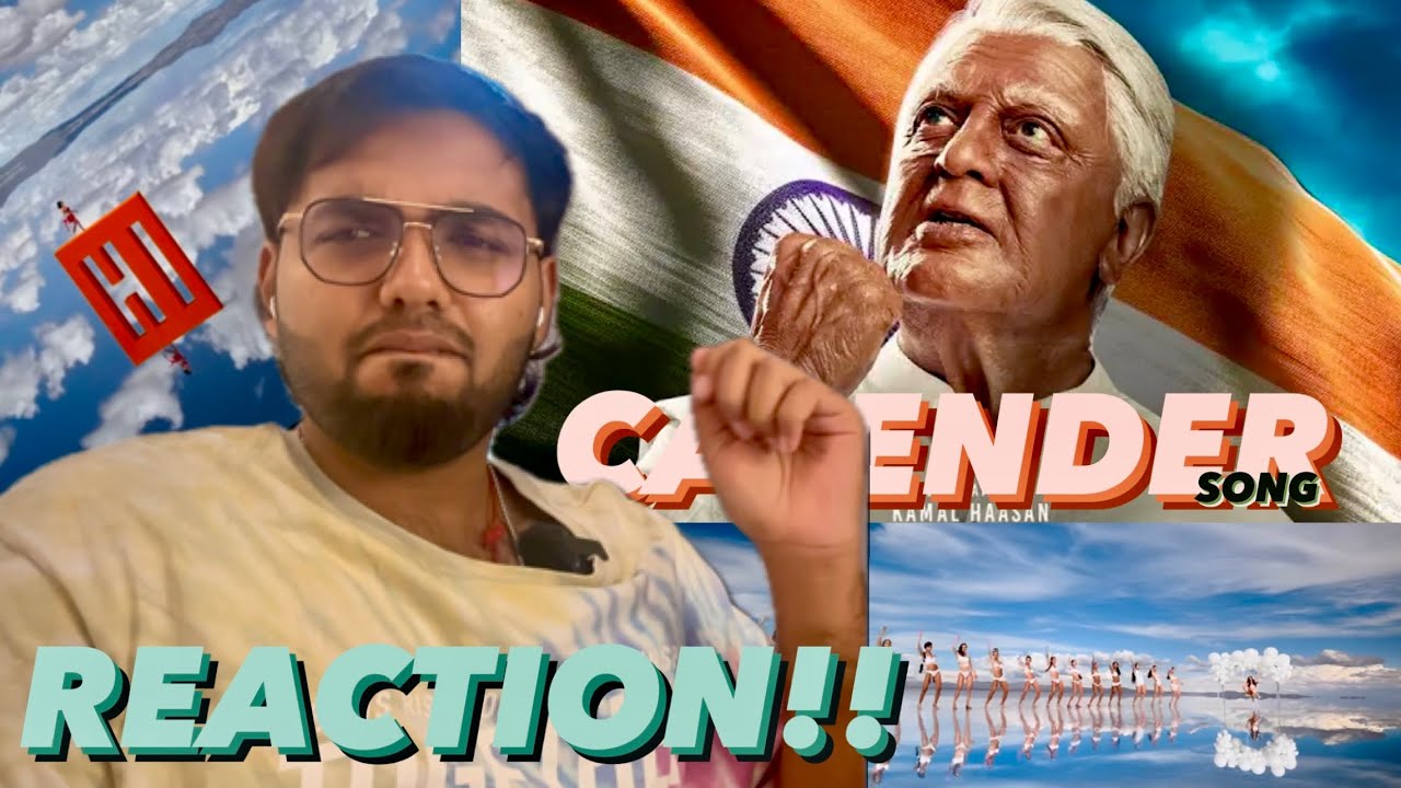 Calendar Song | REACTION!! | Indian 2 | Kamal Hassan | Shankar ...
