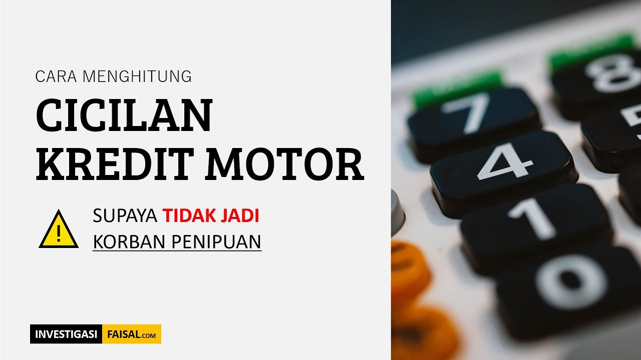 Cara Menghitung Cicilan Kredit Motor Supaya Tidak Dibohongi - YouTube