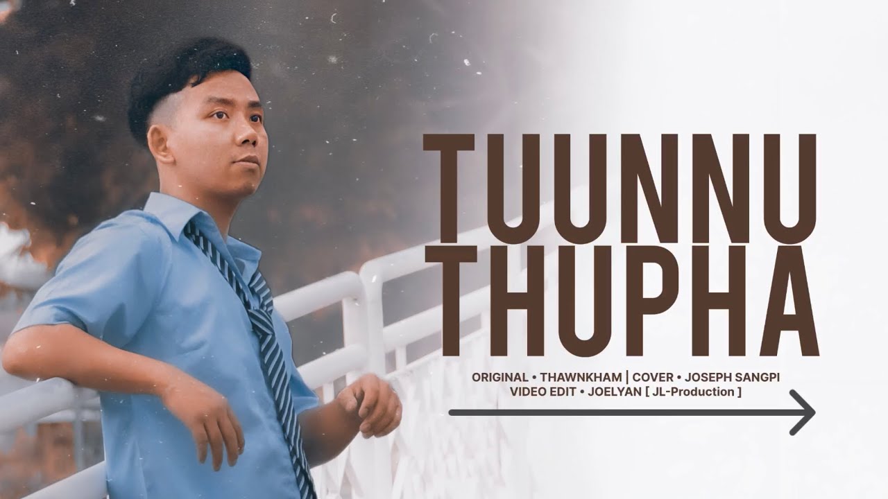 TUUNNU THUPHA - YouTube