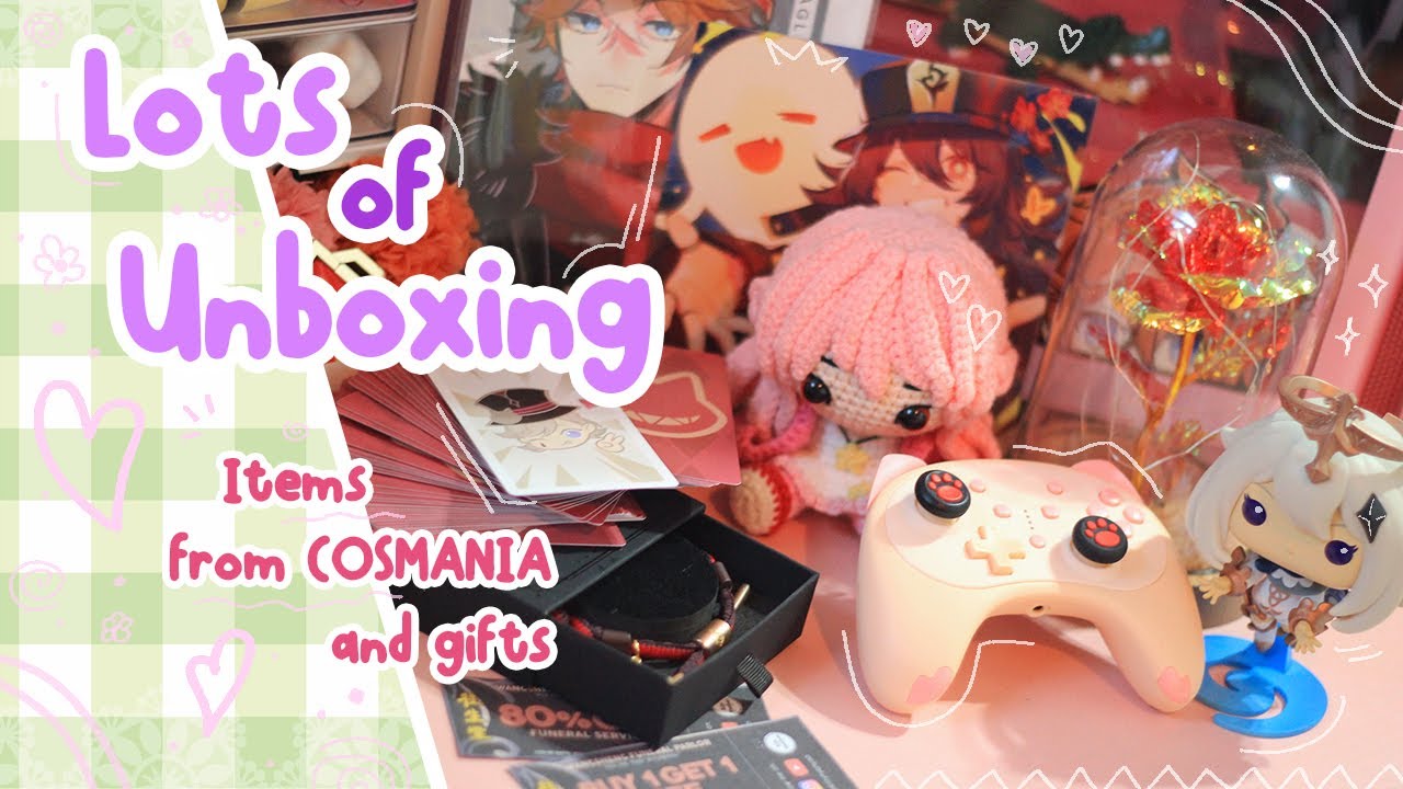 Lots of Unboxing CosMania Merch Update - YouTube