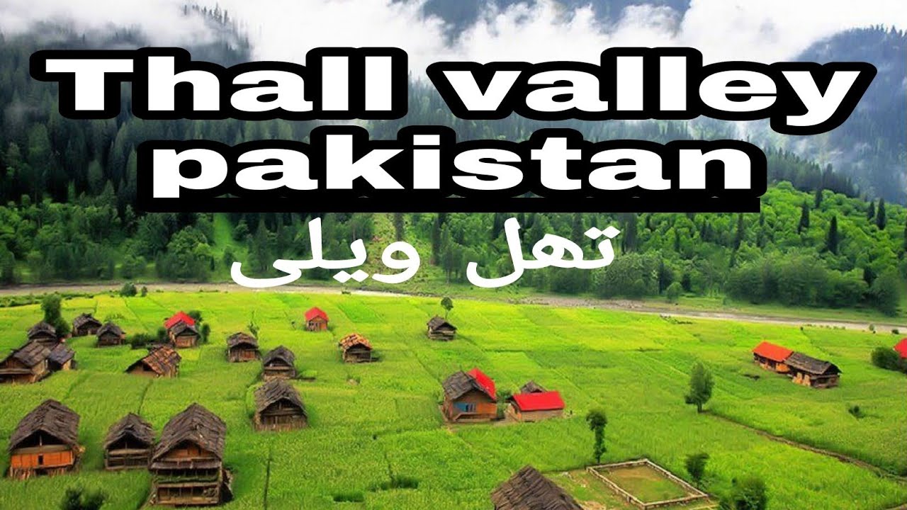 Thal valley in pakistan |kumrat| VLoG Lahore To Thall valley Road Trip ...