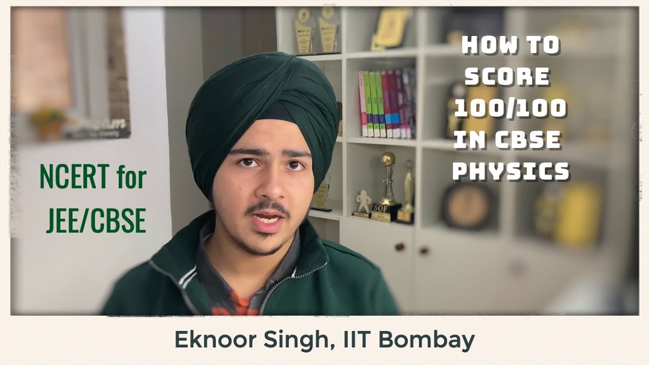 how-to-get-100-in-cbse-physics-ncert-prep-for-jee-cbse