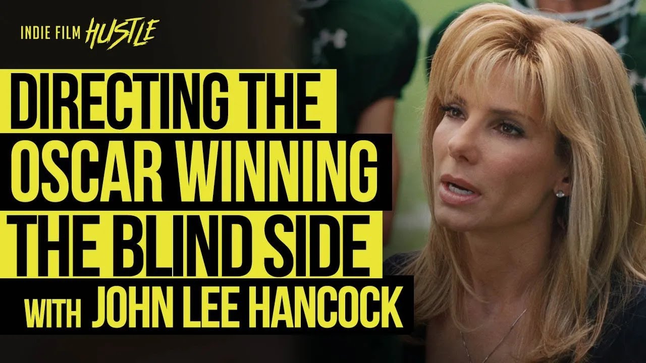 Directing the Oscar® Winning The Blind Side | John Lee Hancock - YouTube