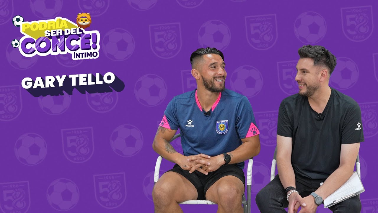 Podría ser del Conce íntimo - Capítulo 10 - Gary Tello, jugador de ...