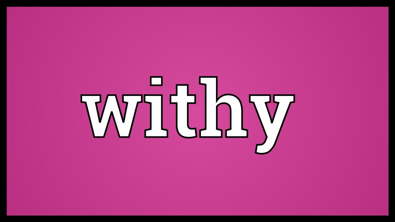 Withy Meaning - YouTube