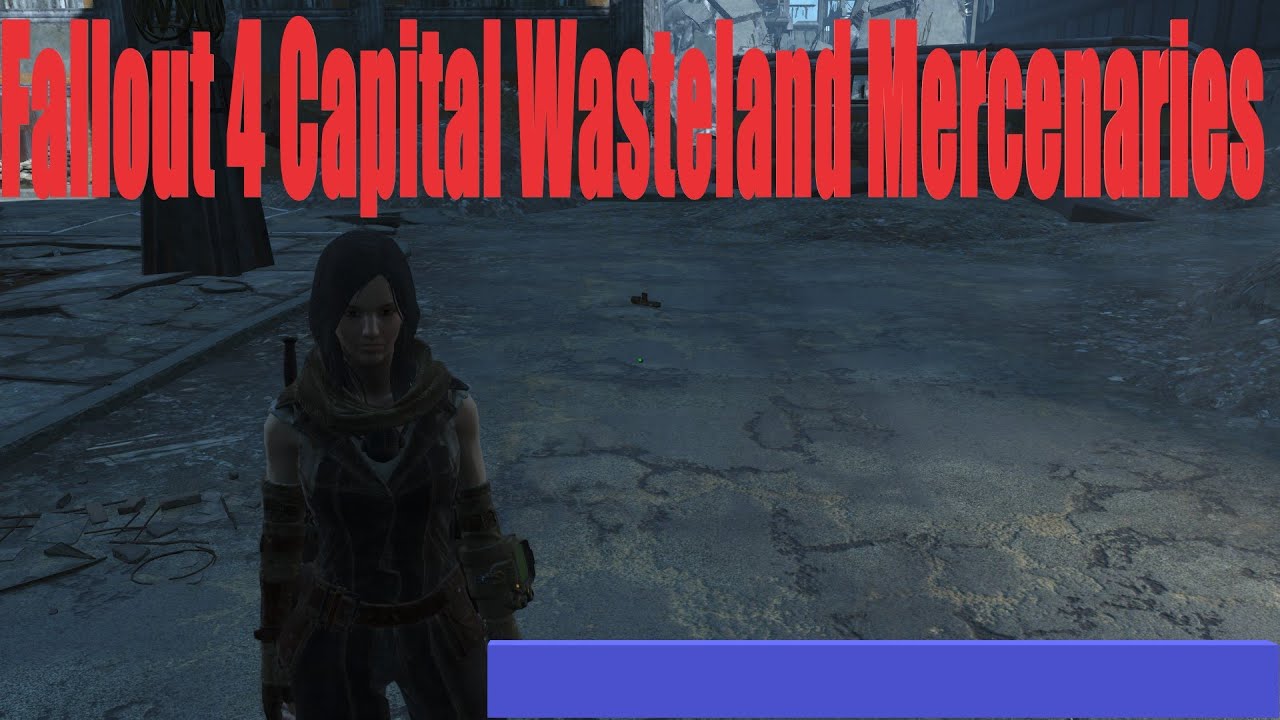 Fallout 4 Capital Wasteland Mercenaries Inside GNR Part 2 - YouTube