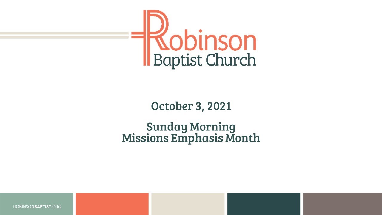 Missions Emphasis Month - Sunday Morning 10-03-21 - YouTube