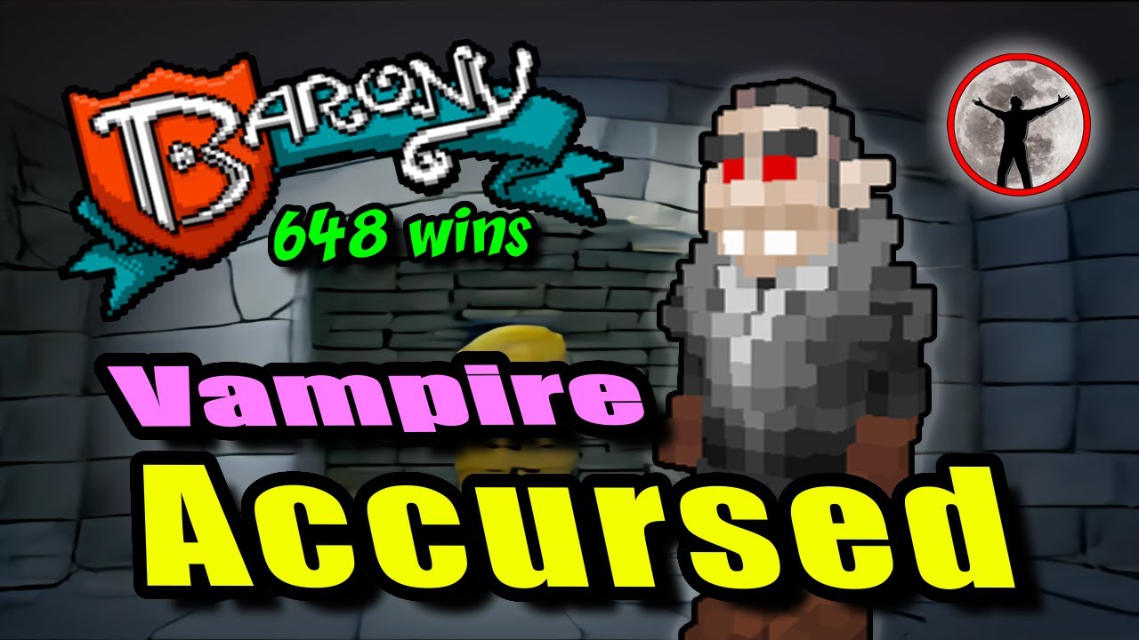 Accursed Vampire - Barony Gameplay Guide - 648 Wins - YouTube
