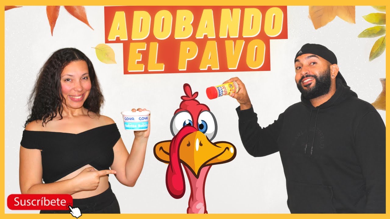 COMO ADOBAR EL PAVO 🦃 READY PARA EL DIA DE ACCION DE GRACIAS 🙌🏼 - VLOG ...