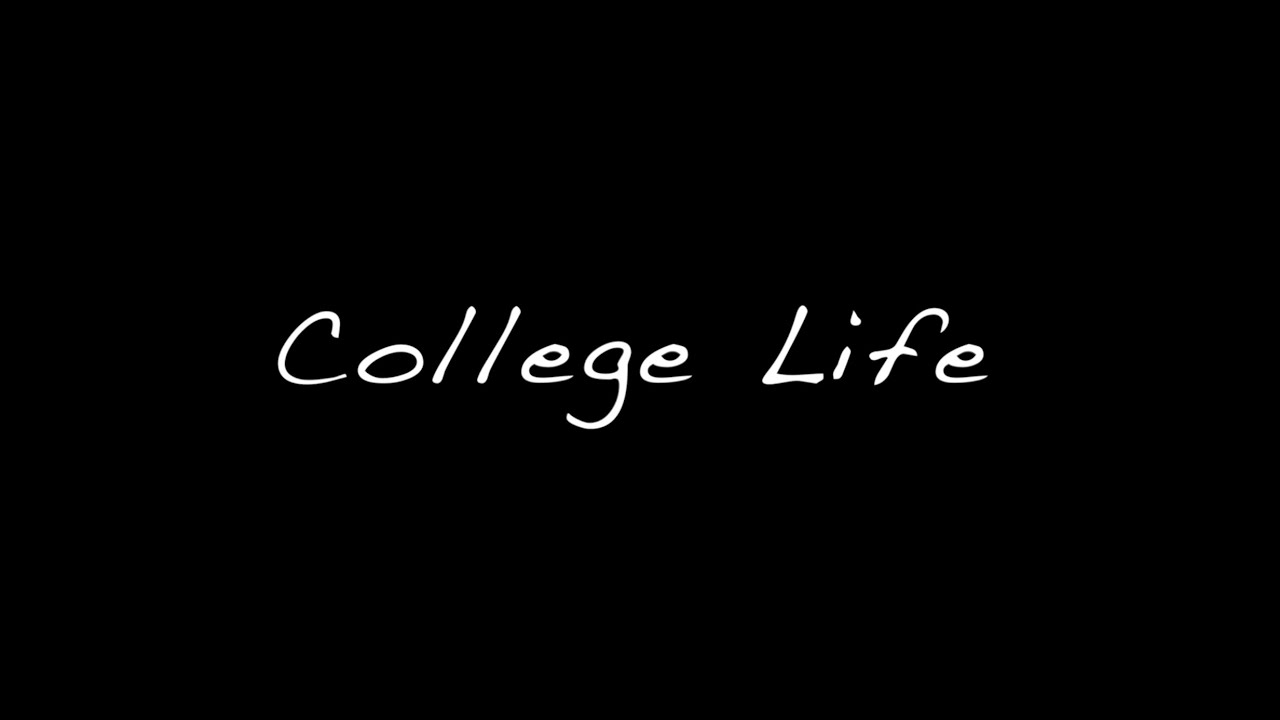 College Life Wallpaper