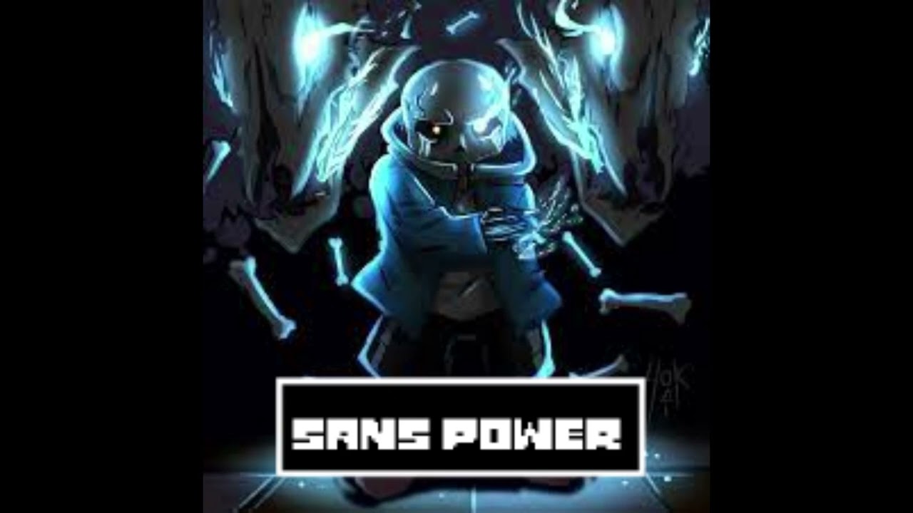 Sans Power (Request) - YouTube