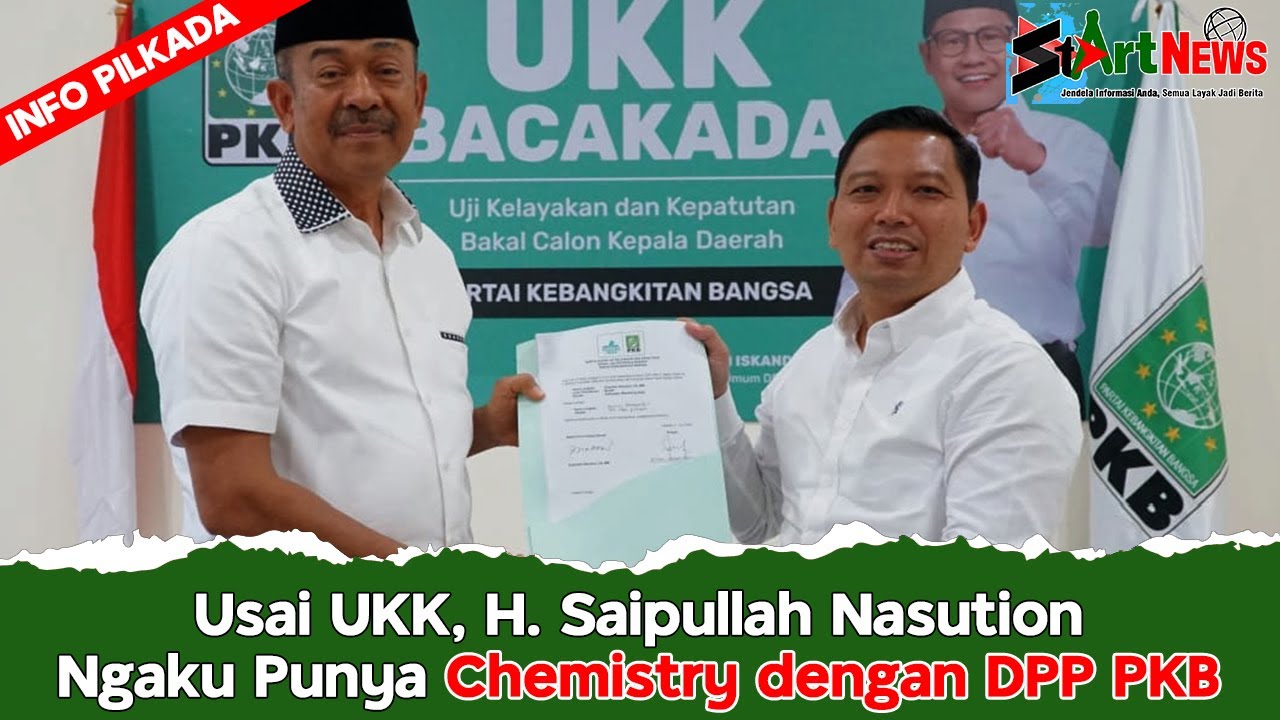Usai UKK, H Saipullah Nasution Ngaku Punya Chemistry dengan DPP PKB ...
