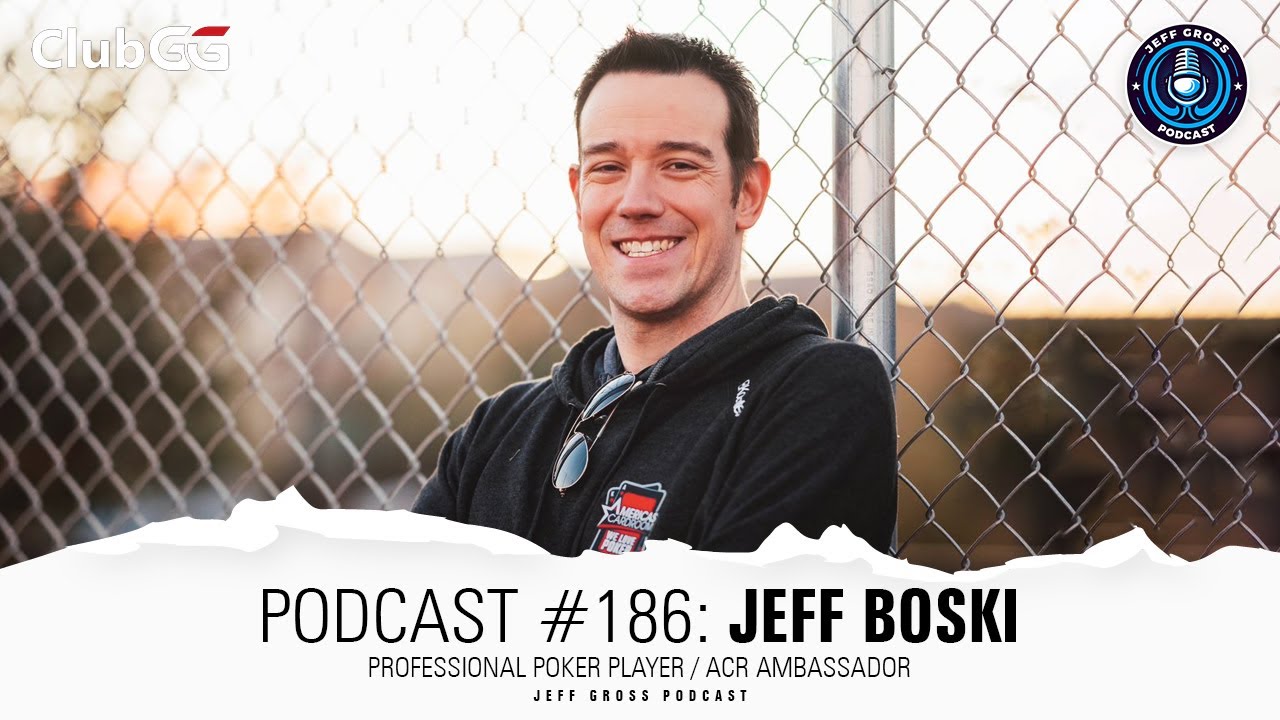 Podcast #186: Jeff Boski / Professional Poker Player / ACR Ambassador ...