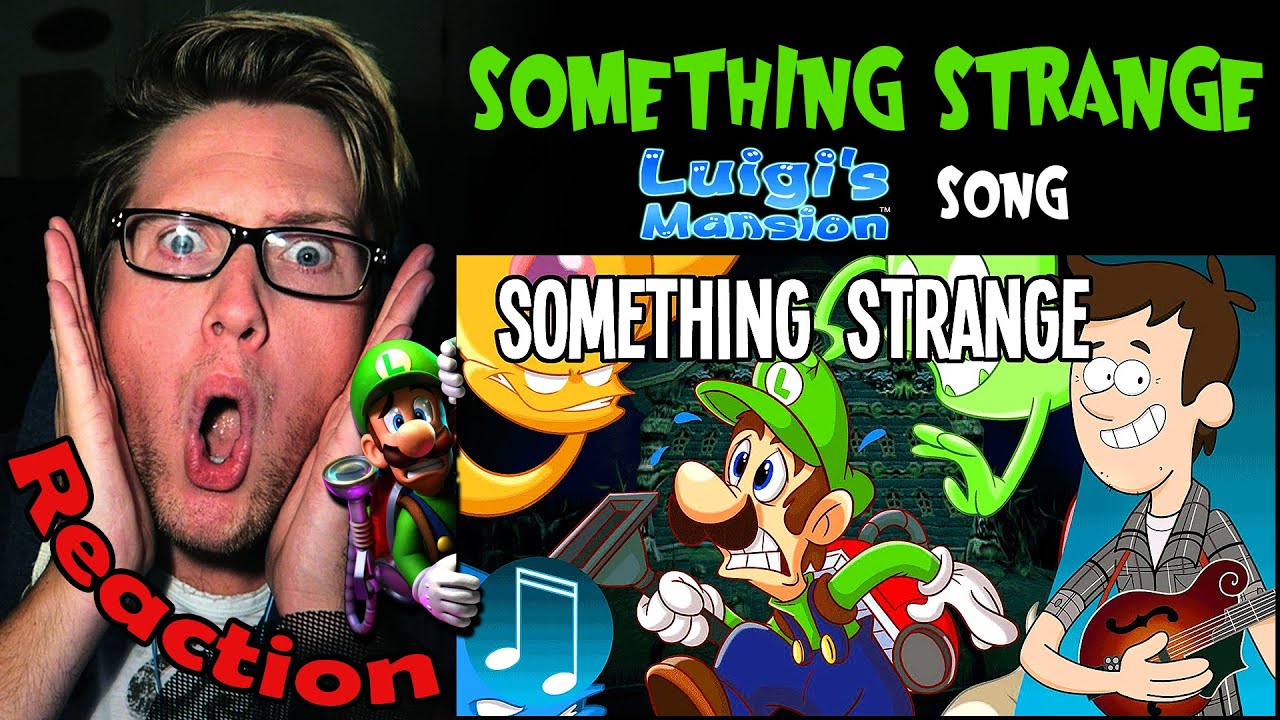 Something Strange - Luigi's Mansion Song by MandoPony REACTION! | SPOOKY! | - YouTube